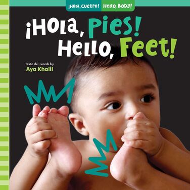 ¡Hola, pies! / Hello, Feet! - Time Books